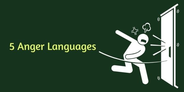 5 Anger Languages to Express Your Feelings | Mastering Anger